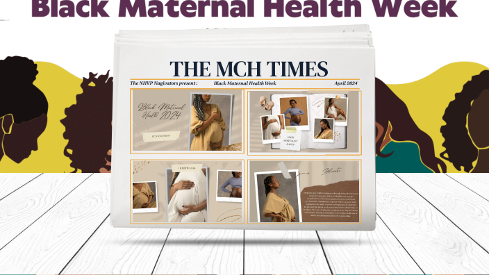 Black Maternal Health Week by Lashawn Campbell on Prezi