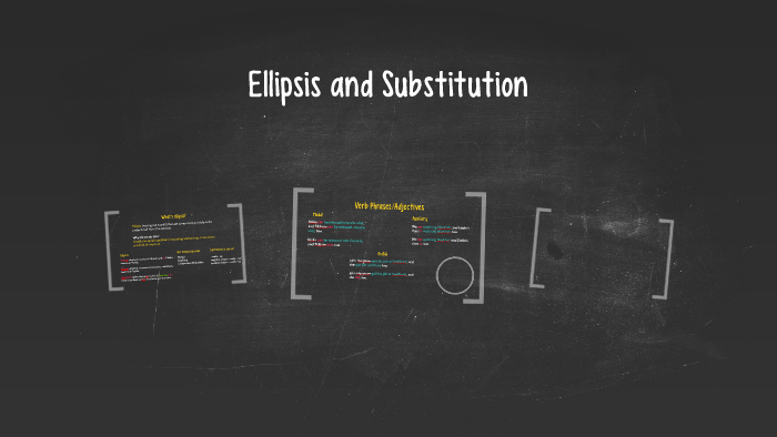 Ellipsis and Substitution by on Prezi
