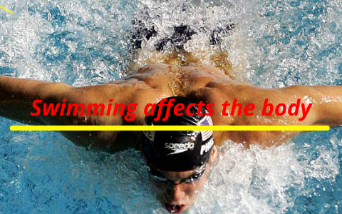Swimming Effects on the Human body by Danny Scherer on Prezi