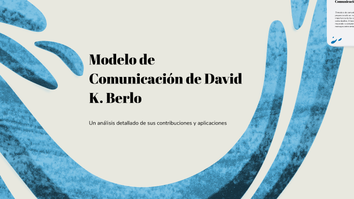 Modelo de Comunicación de David K. Berlo by Maria Reyna Cazares Soria ...