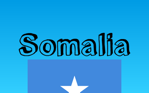 Somalia by Nick Cihlar on Prezi