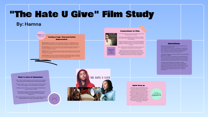 The Hate U GIve Film Study by Hamna Nabeel on Prezi