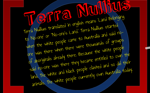 Terra Nullius by Laura C on Prezi