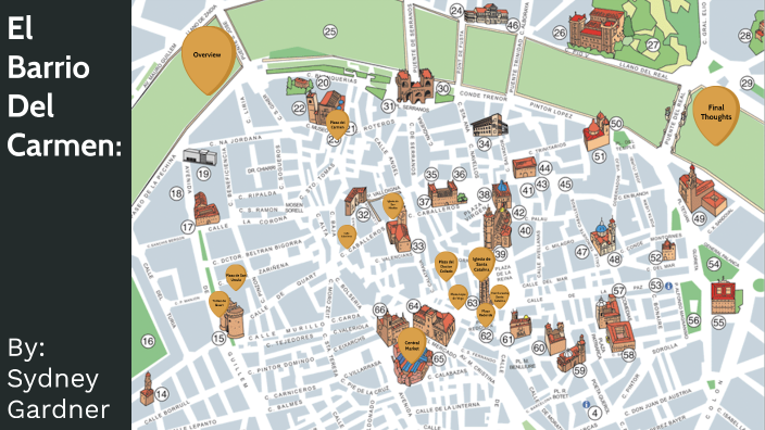 El Barrio Del Carmen by Sydney Gardner on Prezi