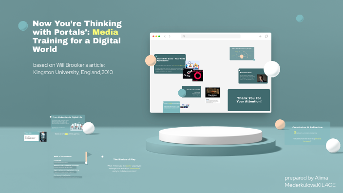 Now You’re Thinking with Portals’: Media Training for a Digital World by alima mederkulova on Prezi