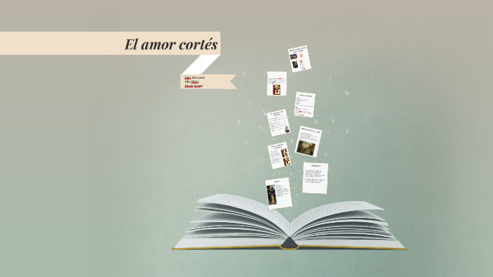 El amor cortés by on Prezi
