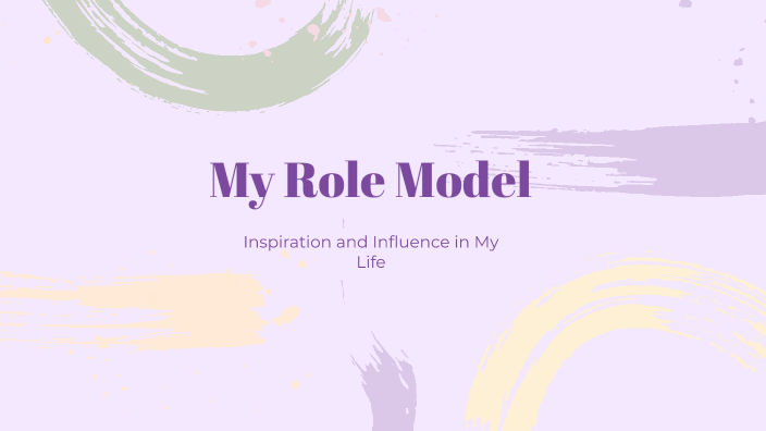 My Role Model by myah davis on Prezi