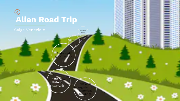 Alien road trip by saige veneziale on Prezi