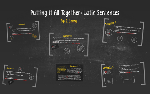 Putting It All Together: Latin Sentences by Sarah Cheng on Prezi
