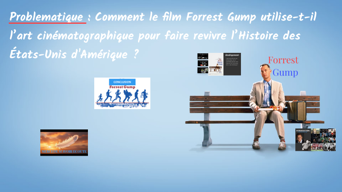 Forrest Gump et l'Histoire Américaine by Maelle Marty-Mecerli on Prezi