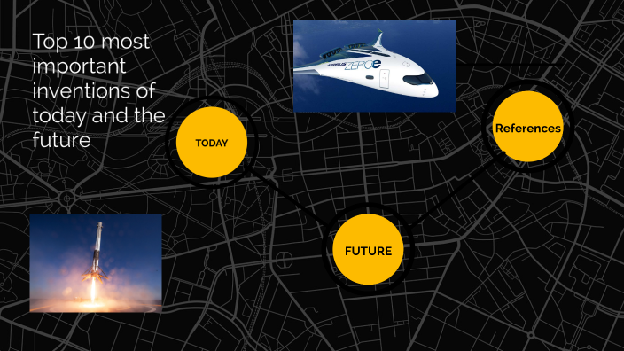 10 most important inventions of today and the future by Evan Meng on Prezi