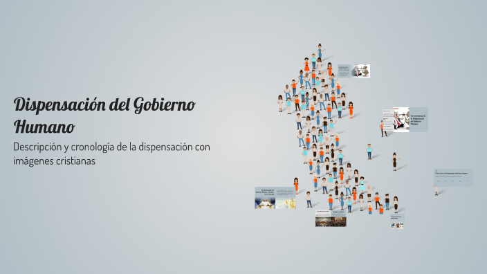 Dispensación del Gobierno Humano by Marcos Sierra on Prezi