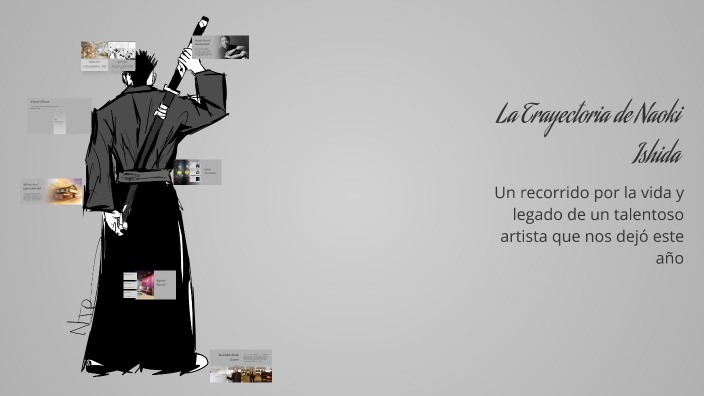 La Trayectoria de Naoki Ishida by J Gualberto Tarqui on Prezi