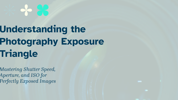 Understanding the Photography Exposure Triangle by Curt Pair on Prezi