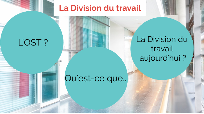 La division du travail by Fanny Bégaint on Prezi