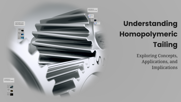 Understanding Homopolymeric Tailing by Mazaharul Islam on Prezi