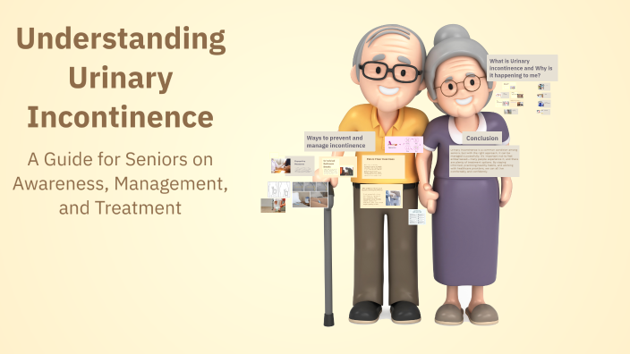 Understanding Urinary Incontinence by greatest ever on Prezi