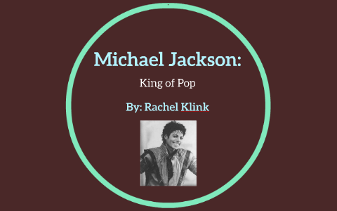 Michael Jackson by Rachel Klink on Prezi