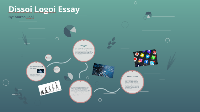 Dissoi Logoi Essay by marco leal on Prezi