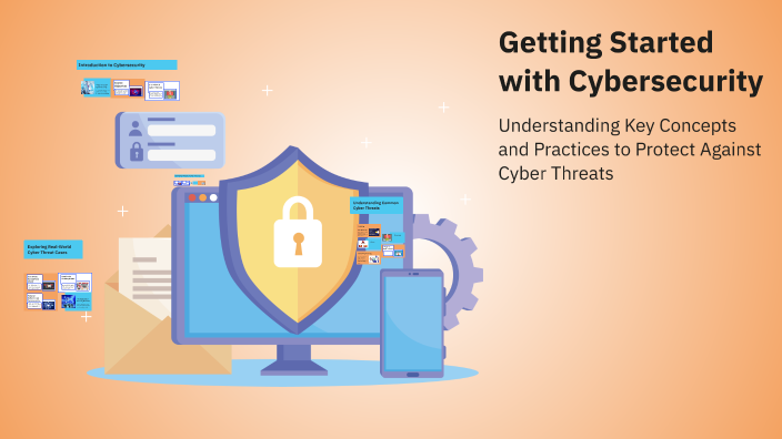 Getting Started with Cybersecurity by ajinkya rajbhoj on Prezi