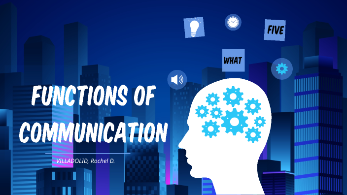 Function of Communication by Rommel Villadolid on Prezi