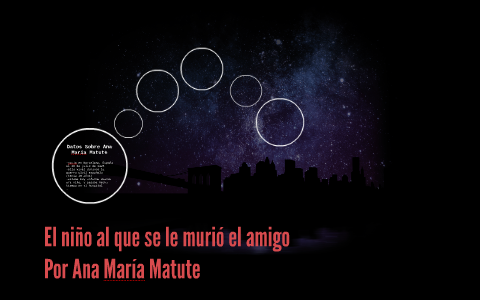 El niño al que se le murió el amigo by Junior Plaza on Prezi