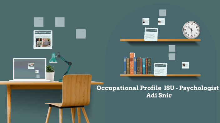 Occupational Profile of a Psychologist by adi snir on Prezi