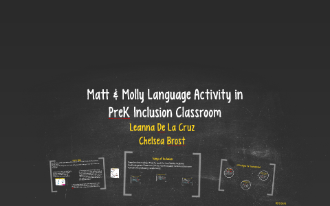 Matt & Molly Language Activity in by Chelsea Brost on Prezi