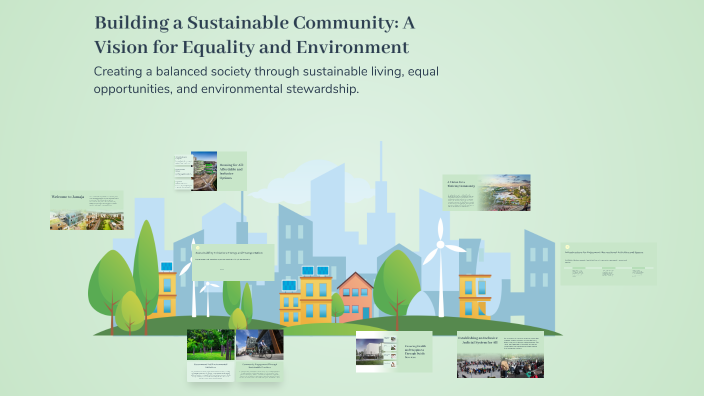 Building a Sustainable Community: A Vision for Equality and Environment ...