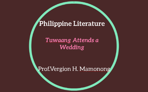 Tuwaang Attends a Wedding by Kent Collen Namoco on Prezi