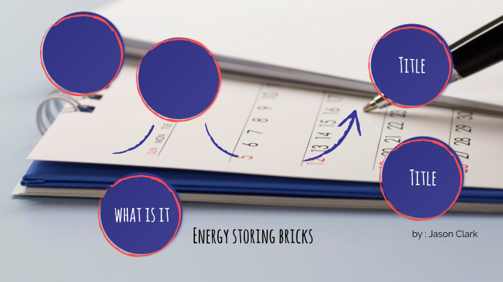 Energy storing bricks by Jason Clark on Prezi