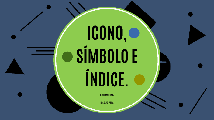 Indice, Icono y Símbolo by Juan José Martínez on Prezi