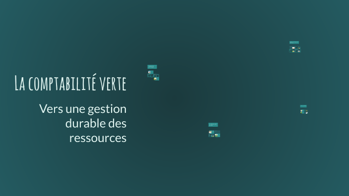 La comptabilité verte by Hiba Aouini on Prezi