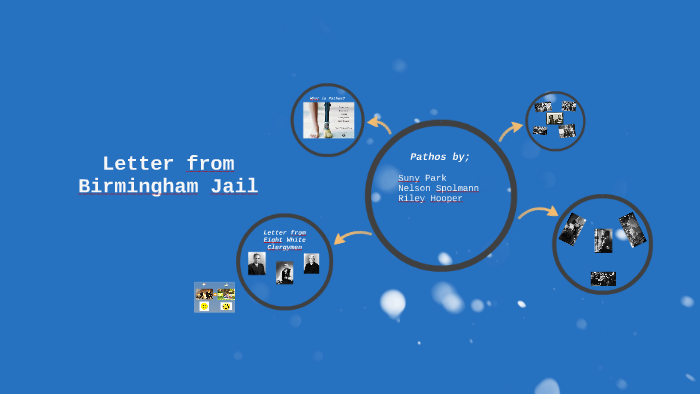 Pathos in Letters from Birmingham by Riley Hooper on Prezi