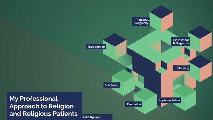 My Professional Approach to Religion and Religious Patients by Vuong ...
