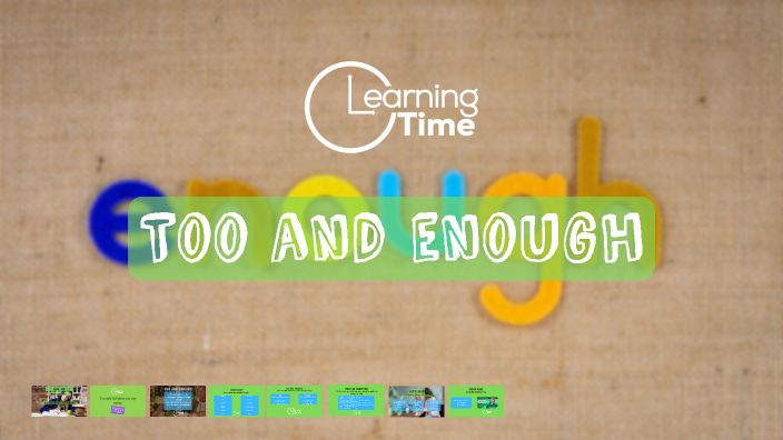 24. Too and Enough by oscar kwon on Prezi