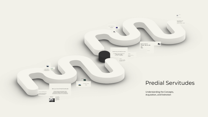 Predial Servitudes by colin tweedy on Prezi
