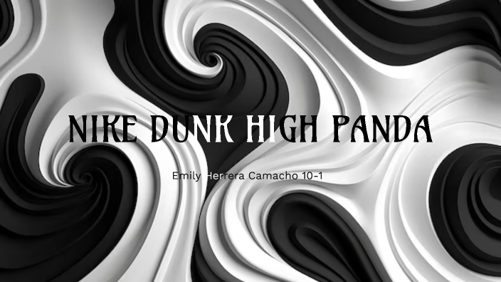 Nike Dunk High Panda Black White by Emily Herrera Camacho on Prezi