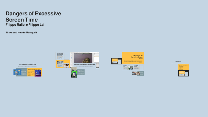Dangers of Excessive Screen Time by Filippo Ralici on Prezi