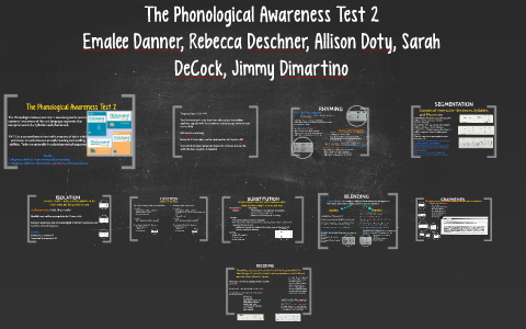 The Phonological Awareness Test 2 by rebecca deschner on Prezi