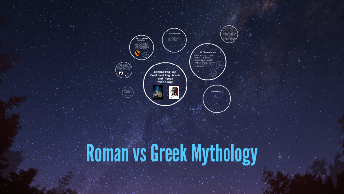 Comparing and Contrasting Greek and Roman Mythology by Julie Ryll on Prezi
