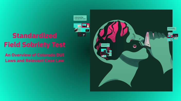 Standardized Field Sobriety Test by Shelby Phillips on Prezi