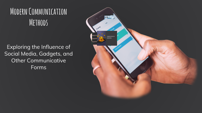 Modern Communication Methods by Лилия Узбекова on Prezi