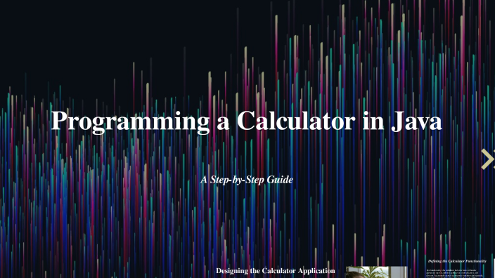 Programming a Calculator in Java by D A on Prezi