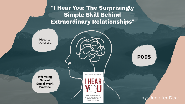 "I Hear You: The Surprisingly Simple Skill Behind Extraordinary ...