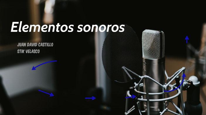 Elementos sonoros by stick velasco on Prezi