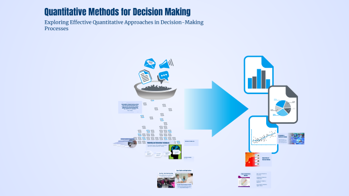 Quantitative Methods for Decision Making by K B on Prezi