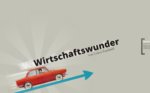 Wirtschaftswunder in der BRD by Lukas Rambold on Prezi