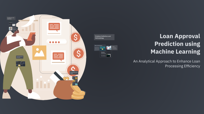 Loan Approval Prediction using Machine Learning by Sanjay Suresh U on Prezi