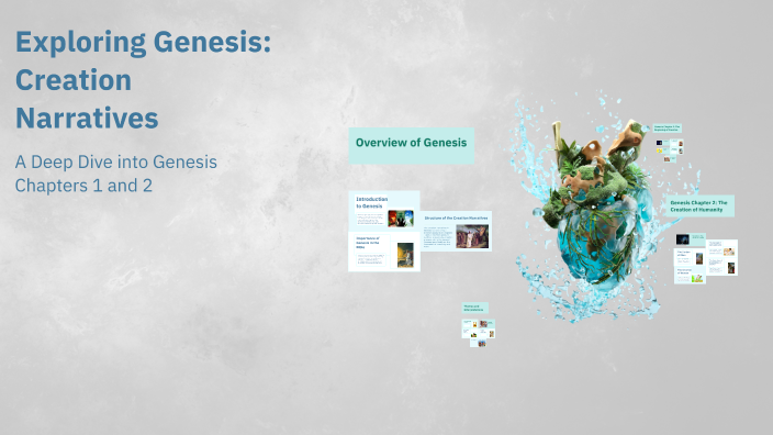 Exploring Genesis: Creation Narratives by Turquoise Teal on Prezi